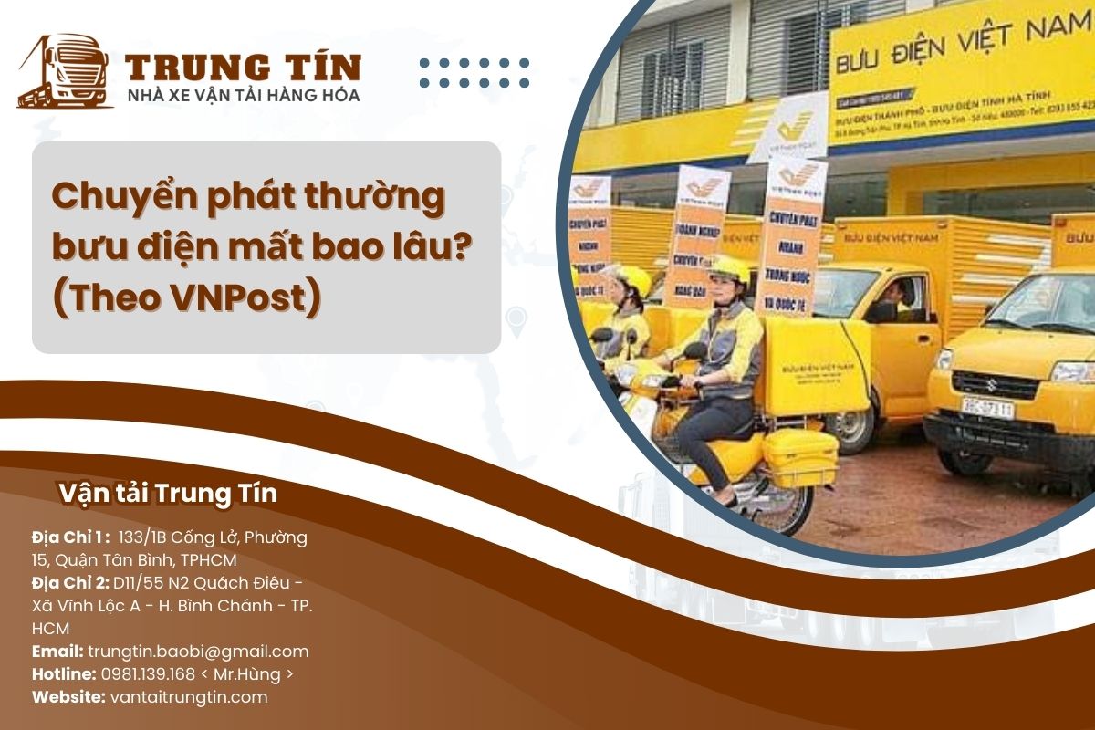 Chuyển phát thường bưu điện mất bao lâu? (THEO VNPost)